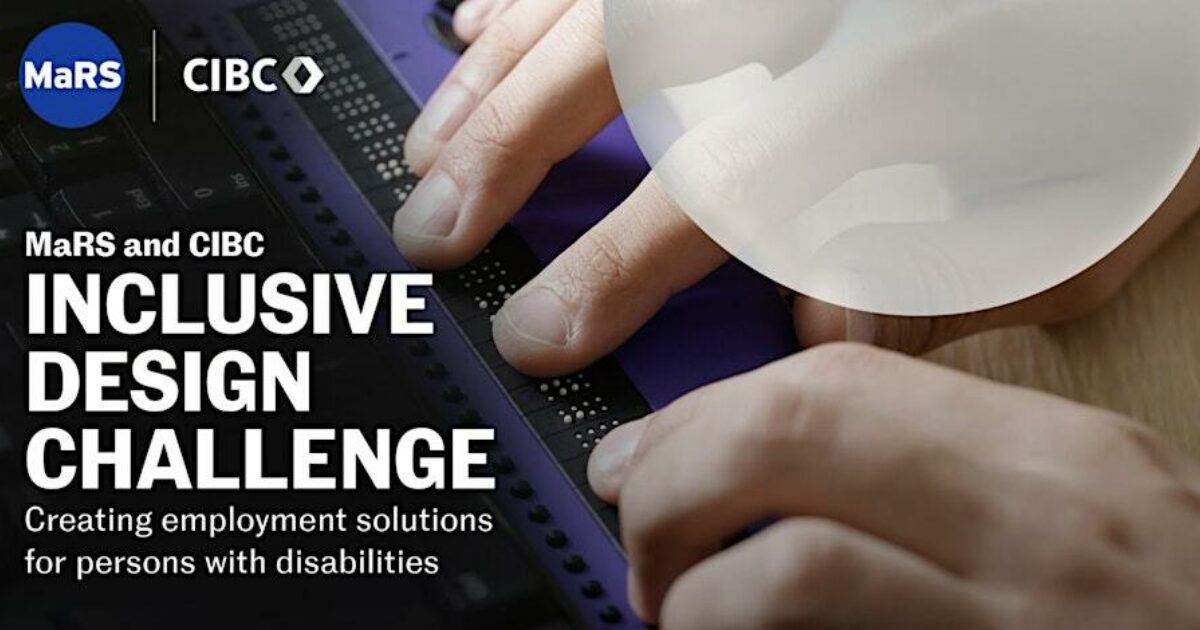 MaRS and CIBC: Inclusive Design Challenge Series -… | Code for Canada